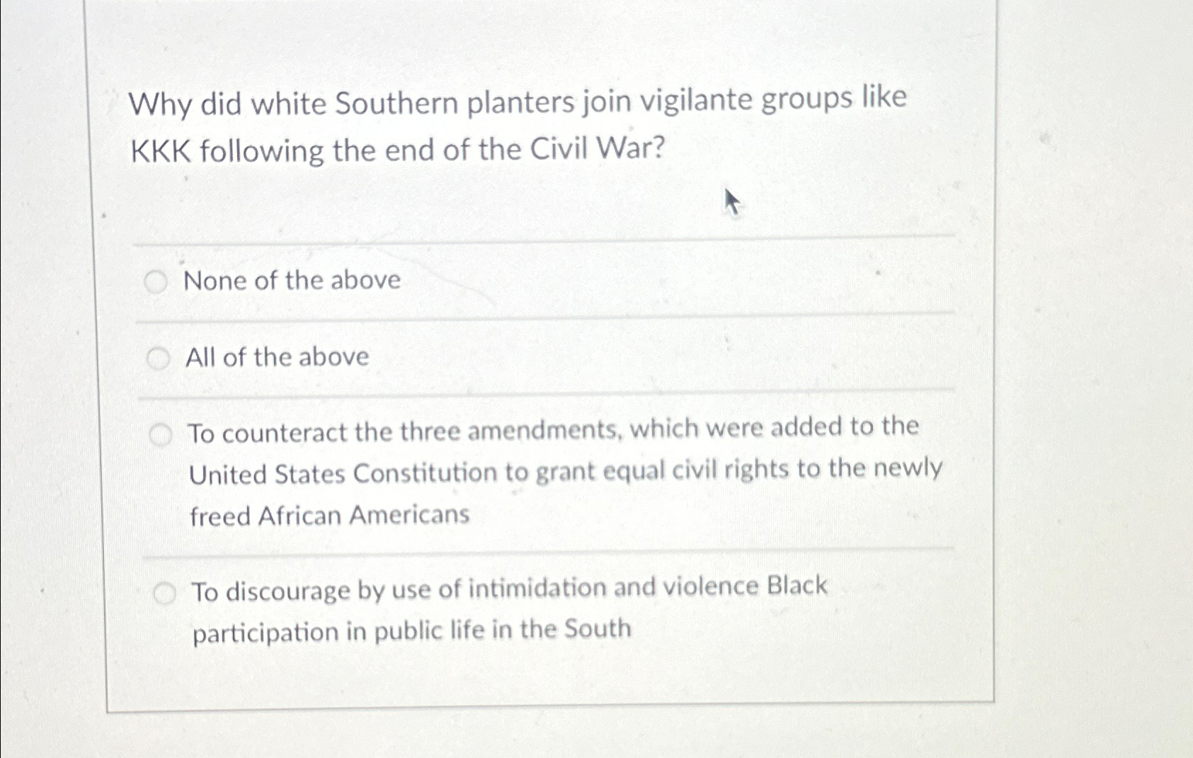 Why did white Southern planters join vigilante groups | Chegg.com