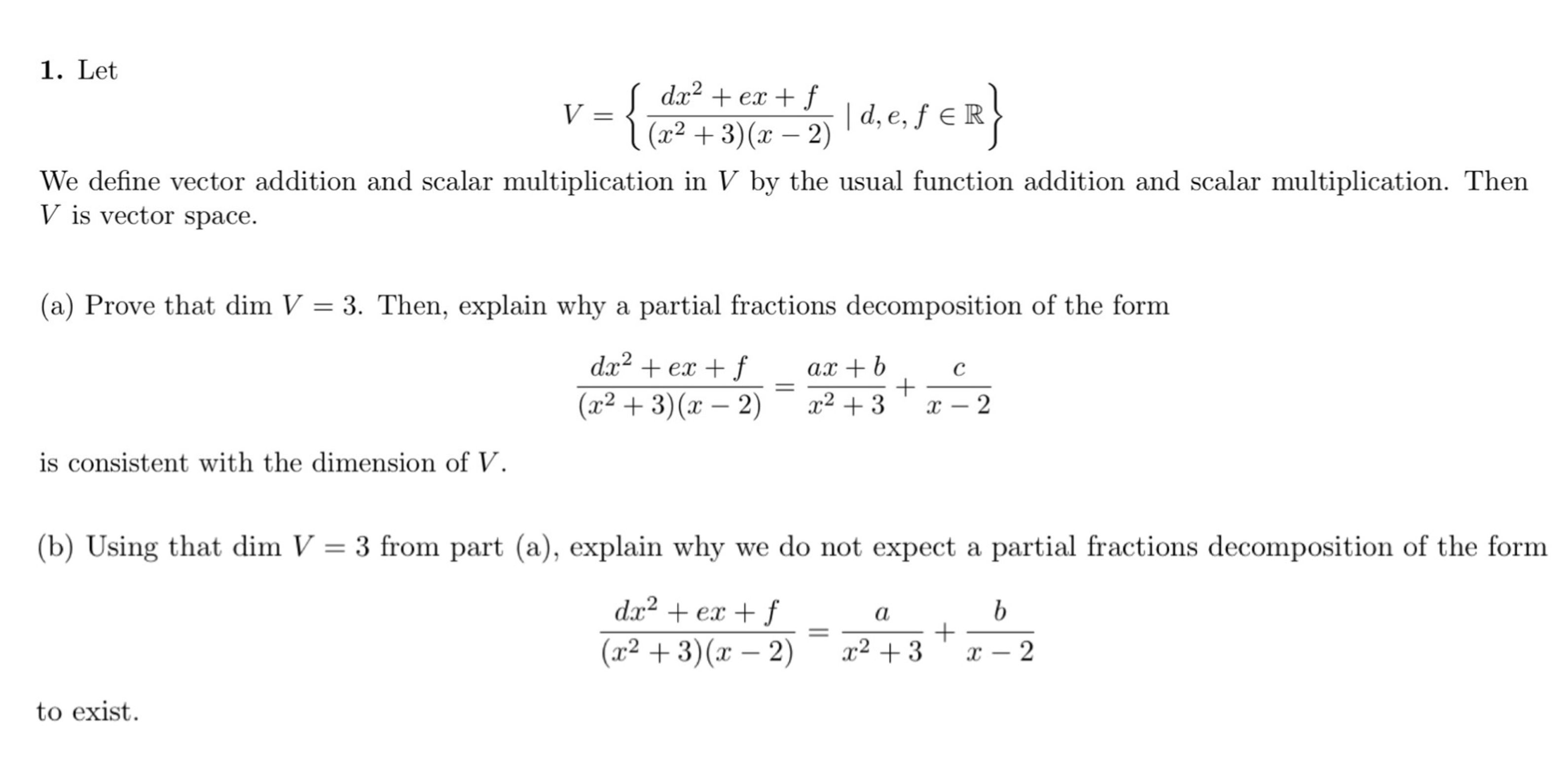 Solved LetV={dx2+ex+f(x2+3)(x-2)|d,e,finR}We define vector | Chegg.com