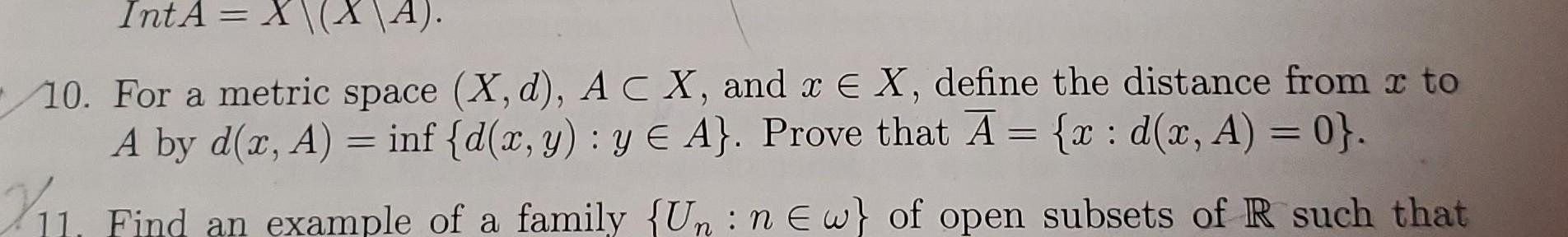 Solved 0. For a metric space (X,d),A⊂X, and x∈X, define the | Chegg.com