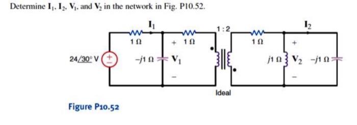 Solved Determine I1,I2,V1, and V2 in the network in Fig. | Chegg.com