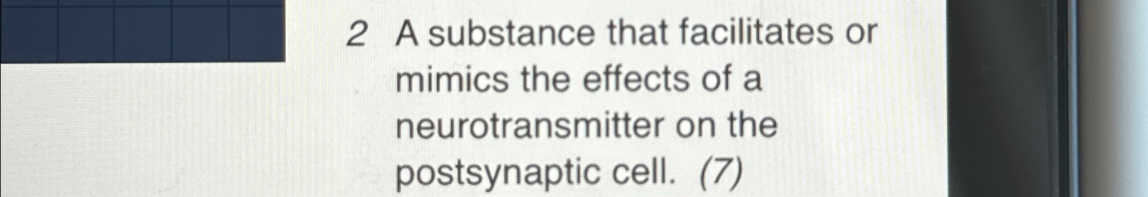 Solved 2 A substance that facilitates or mimics the effects | Chegg.com Solved 2 A substance that facilitates or mimics the effects | Chegg.com