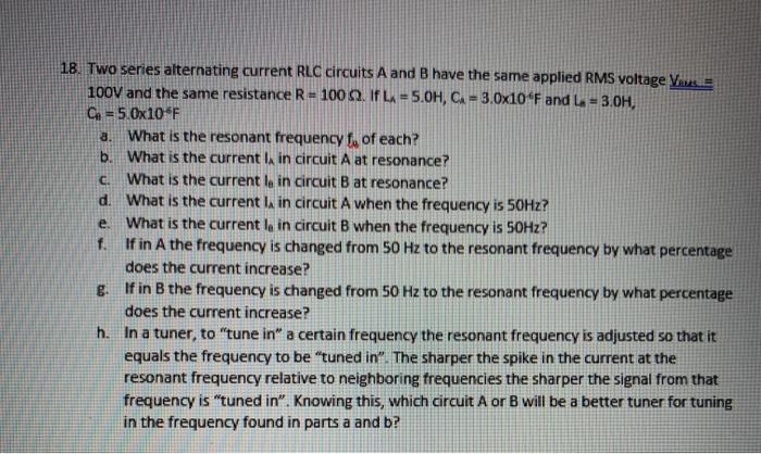 Solved C. 18. Two series alternating current RLC circuits A | Chegg.com