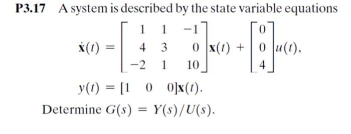 Solved P3.17 A system is described by the state variable | Chegg.com