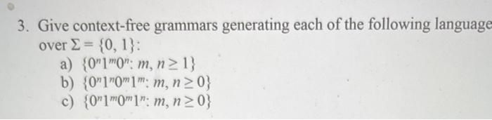 Solved 3. Give context-free grammars generating each of the | Chegg.com