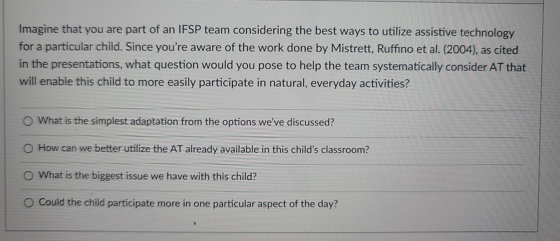 Solved Imagine that you are part of an IFSP team considering | Chegg.com