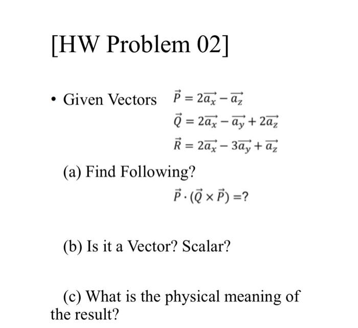 Solved [HW Problem 02] - Given Vectors | Chegg.com