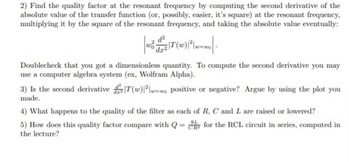 Solved 1) Compute the transfer function T(w). 2) Compute its | Chegg.com