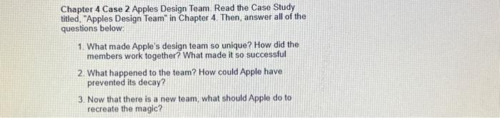 Solved Chapter 4 Case 2 Apples Design Team. Read the Case | Chegg.com