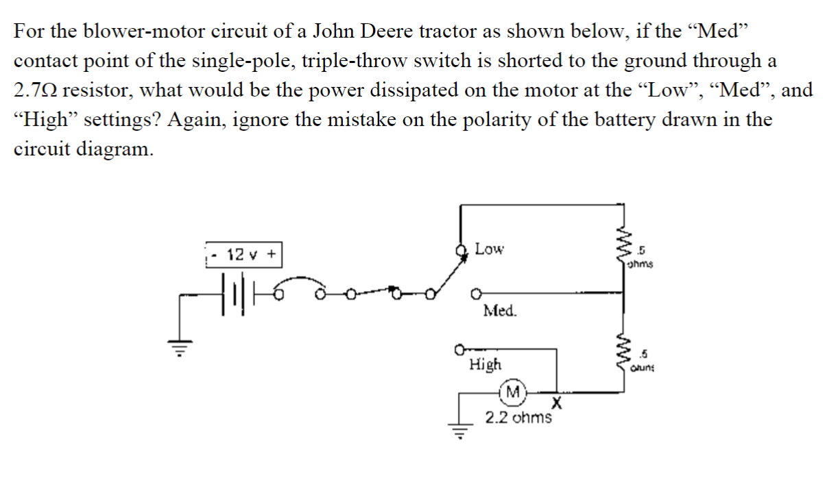 Solved For the blower-motor circuit of a John Deere tractor | Chegg.com