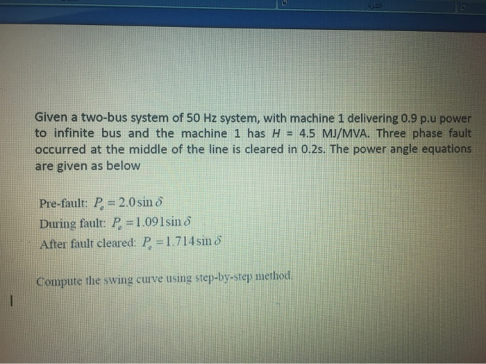 Solved Given a two-bus system of 50 Hz system, with machine | Chegg.com