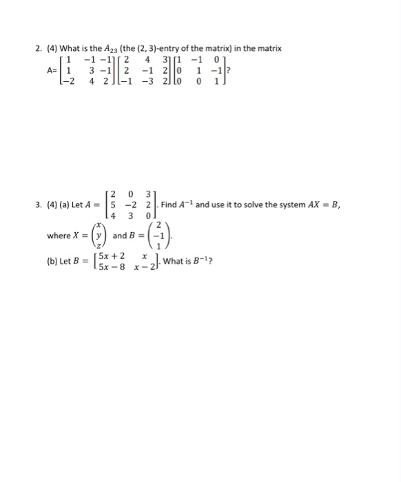 Solved 2. (4) What is the A23 (the (2,3)-entry of the | Chegg.com