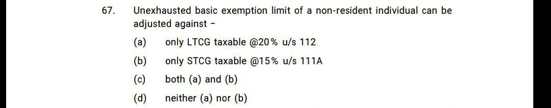 Solved 67. Unexhausted basic exemption limit of a | Chegg.com