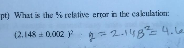 Solved pt) What is the % relative error in the calculation: | Chegg.com