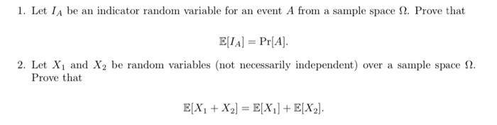 Solved 1. Let IA be an indicator random variable for an | Chegg.com