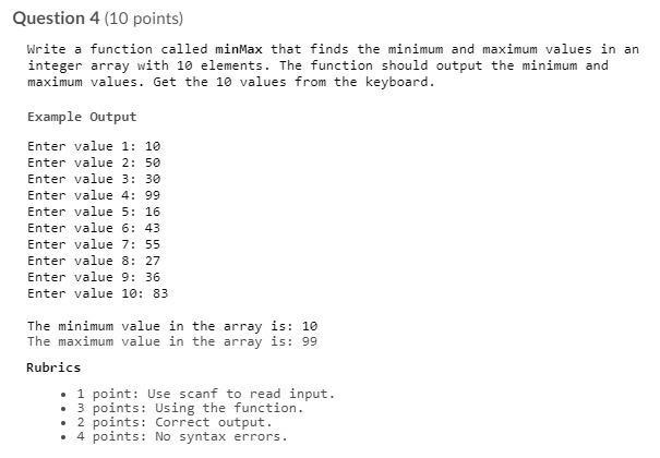 Solved Question 4 (10 points) Write a function called minMax | Chegg.com