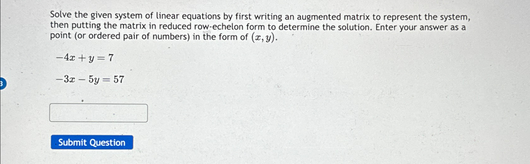 Solved Solve the given system of linear equations by first | Chegg.com
