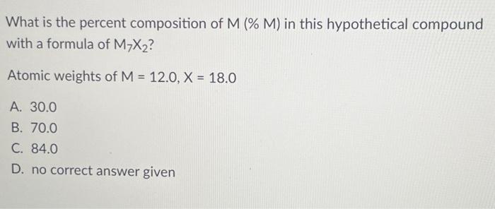 Solved What is the percent composition of M(%M) in this | Chegg.com