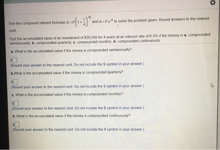 Solved nt Use the compound interest formulas A =P and A=Per | Chegg.com