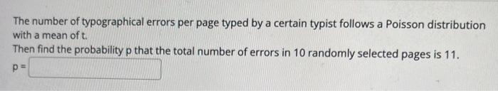 Solved The number of typographical errors per page typed by | Chegg.com