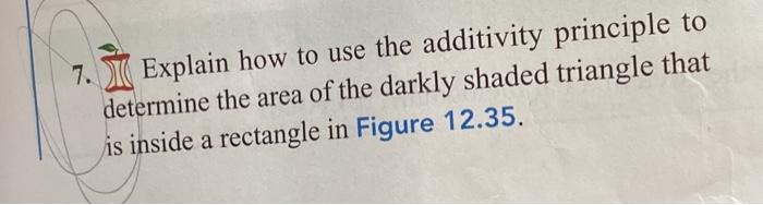 Solved 7. Explain how to use the additivity principle to | Chegg.com