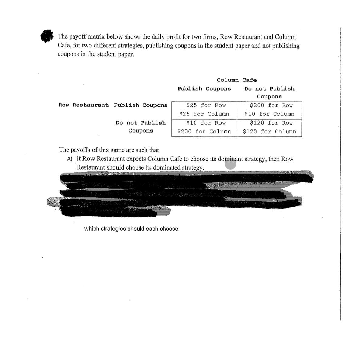 solved-the-payoff-matrix-below-shows-the-daily-profit-for-chegg