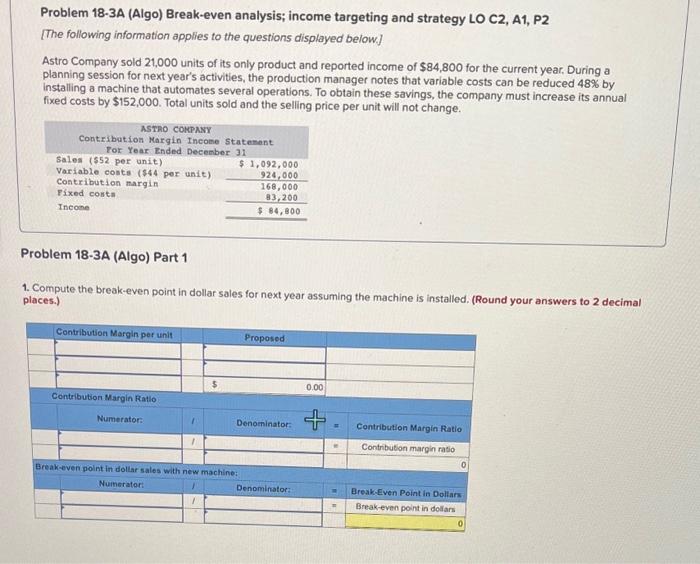 Solved probelms 18-3A (algo) Break-even analysis; income | Chegg.com