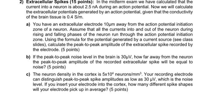 2) Extracellular Spikes (15 points): In the midterm | Chegg.com