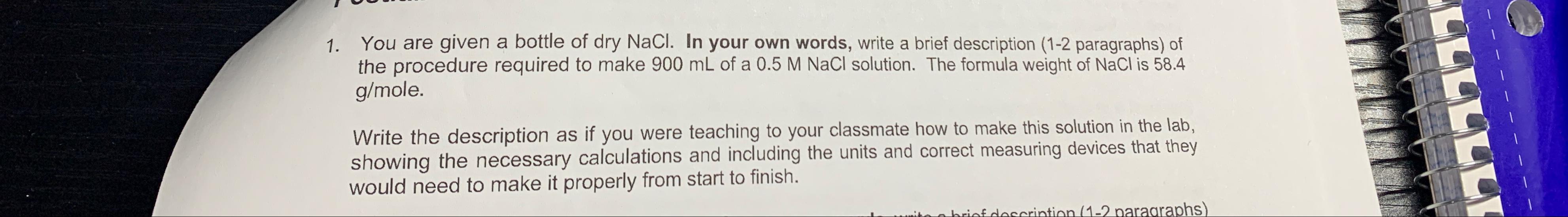 Solved You are given a bottle of dry NaCl. In your own | Chegg.com