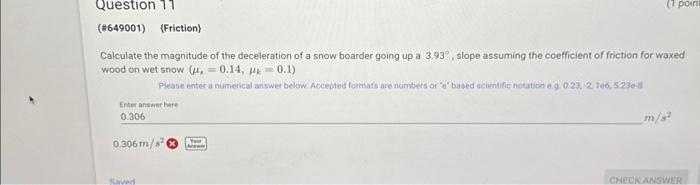 Solved Calculate the magnitude of the deceleration of a snow | Chegg.com