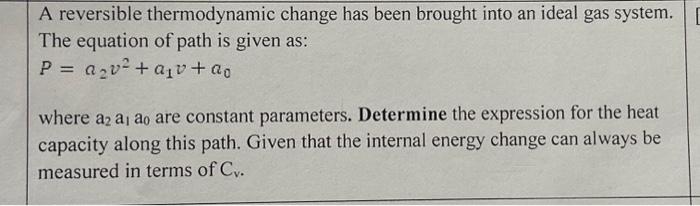 Solved A reversible thermodynamic change has been brought | Chegg.com