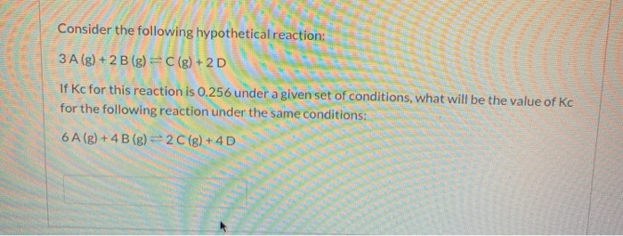 Solved Consider the following hypothetical reaction: 3A (g) | Chegg.com