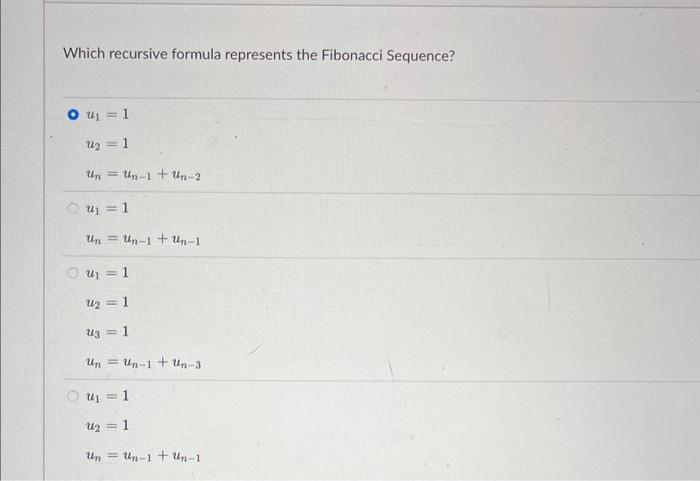 Solved Which recursive formula represents the Fibonacci | Chegg.com