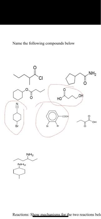 Solved Name the following compounds below NH2 OH HO -COOH OH | Chegg.com