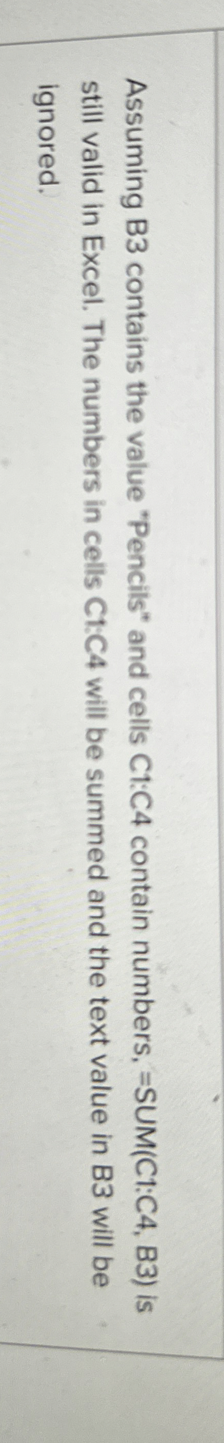 Solved Assuming B3 ﻿contains the value "Pencils" and cells | Chegg.com