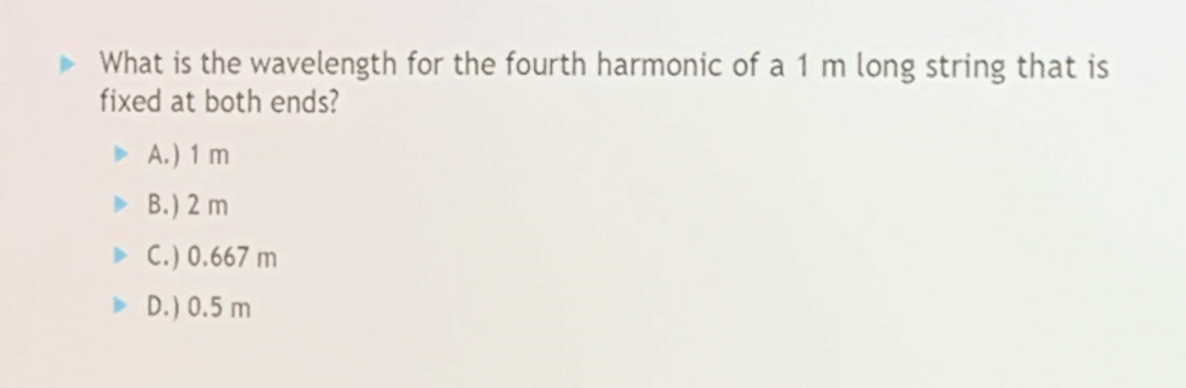 Solved What is the wavelength for the fourth harmonic of a 1 | Chegg.com