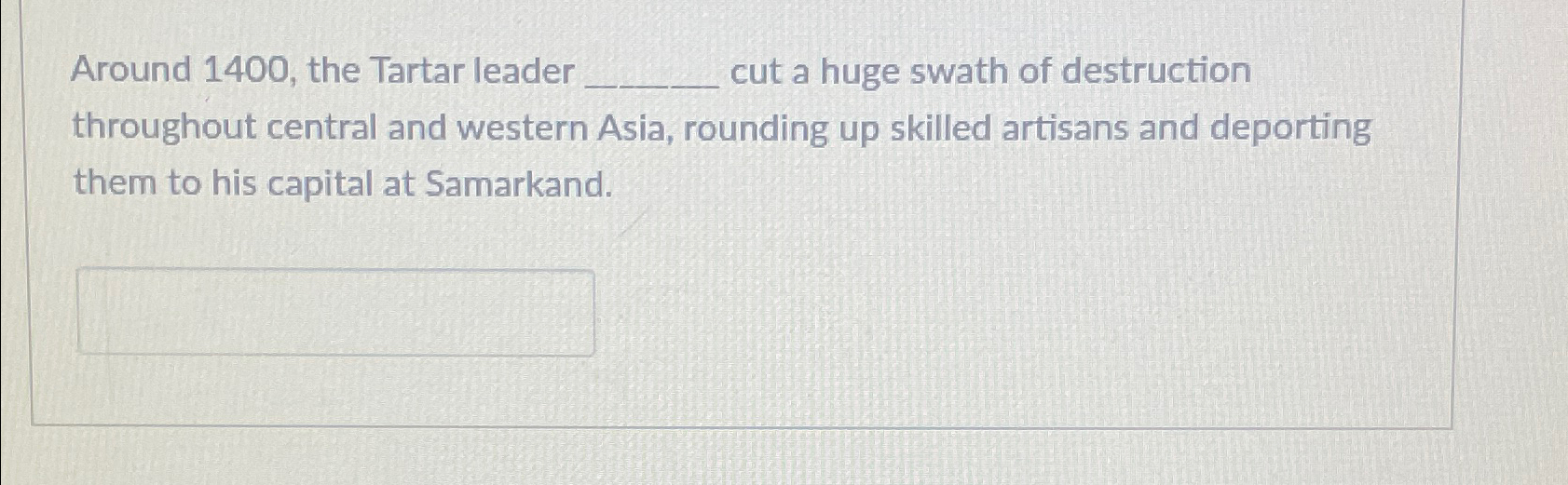 Solved Around 1400 , ﻿the Tartar leader cut a huge swath of | Chegg.com