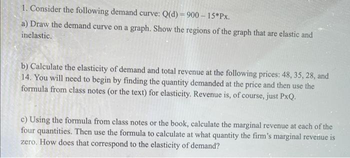 Solved 1. Consider the following demand curve: | Chegg.com