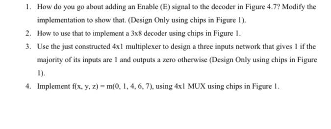 Solved 1. How do you go about adding an Enable (E) signal to | Chegg.com
