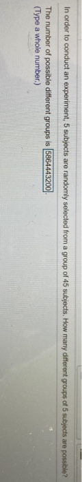 Solved In Order To Conduct An Experiment 5 Subjects Are