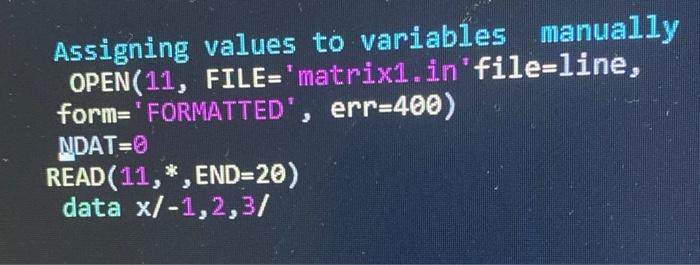 Solved Fortran QuestionMatricies in fortranso i am supposed | Chegg.com