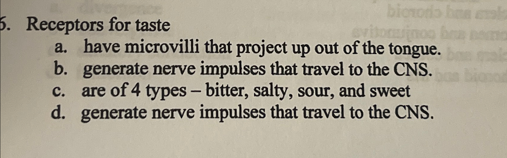Solved Receptors for tastea. ﻿have microvilli that project | Chegg.com