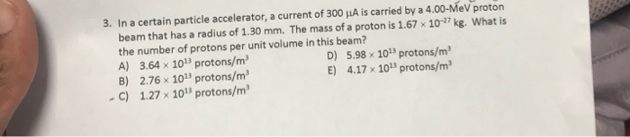 Solved 3 In A Certain Particle Accelerator A Current Of