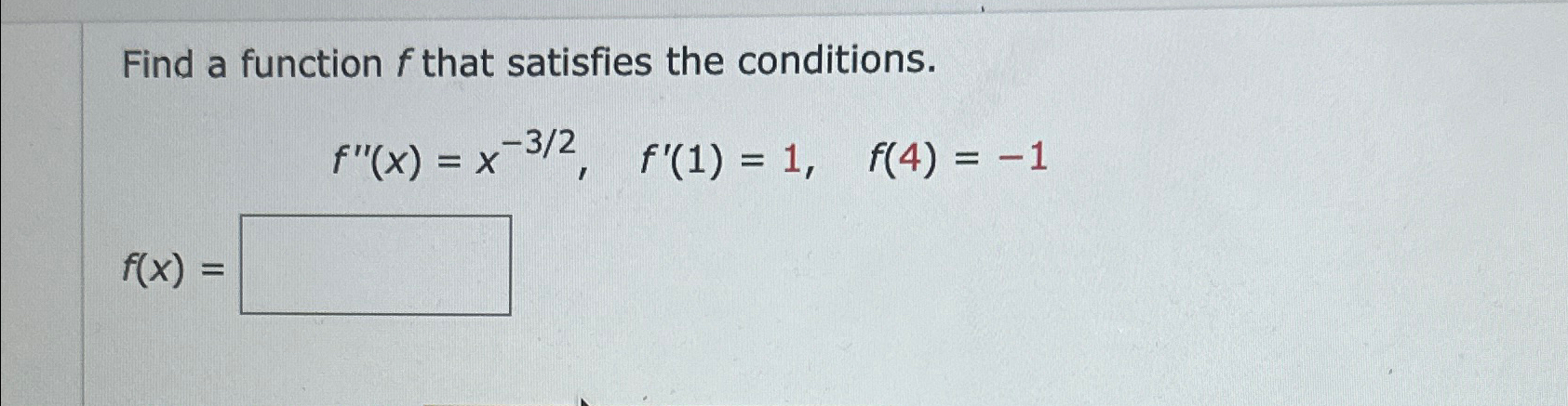 Solved Find a function f ﻿that satisfies the | Chegg.com