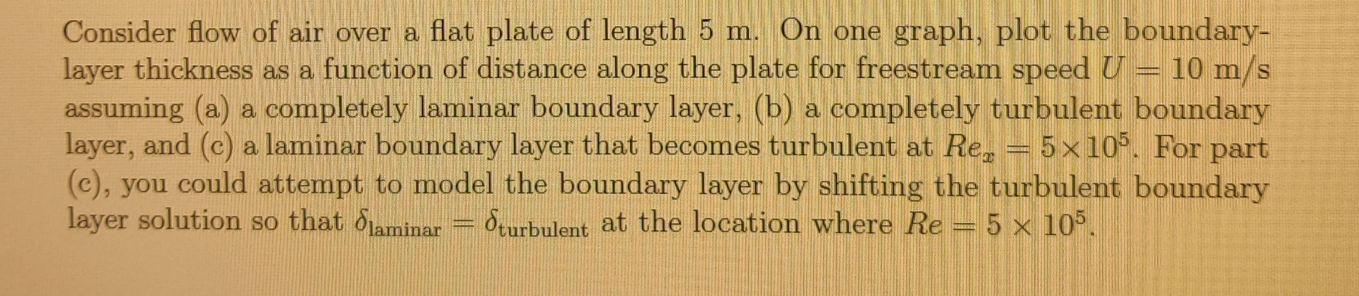 Solved Consider flow of air over a flat plate of length 5m. | Chegg.com