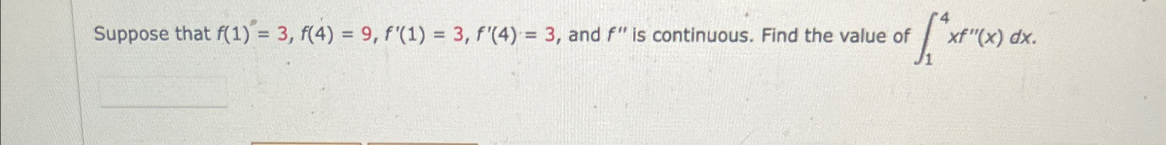 Solved Suppose that f(1)=3,f(4)=9,f'(1)=3,f'(4)=3, ﻿and f'' | Chegg.com