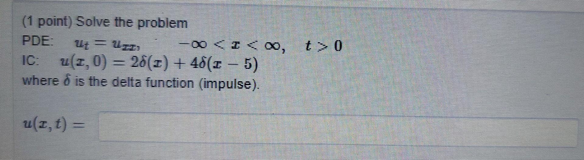 Solved (1 point) Solve the problem PDE: ut=ux+3−∞ | Chegg.com