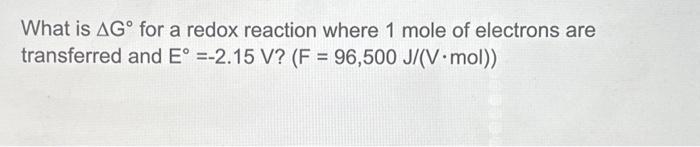 What is ΔG∘ for a redox reaction where 1 mole of | Chegg.com