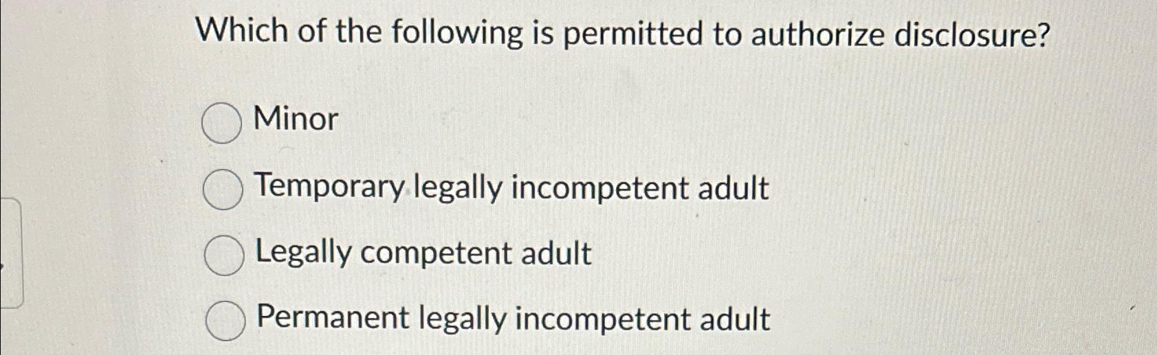 Solved Which of the following is permitted to authorize | Chegg.com