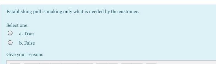 Solved Establishing pull is making only what is needed by | Chegg.com