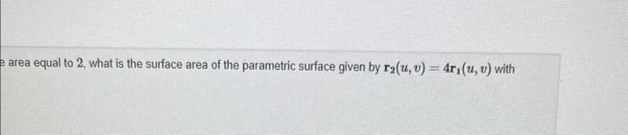 Solved If a parametric surface given by | Chegg.com